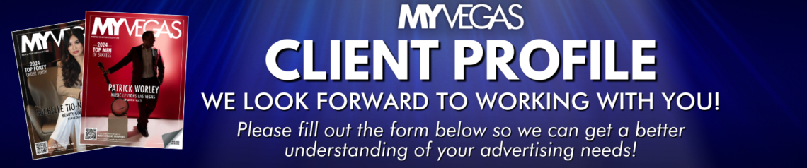 Client Profile Form - MyVegasMag | The Best Las Vegas Magazine